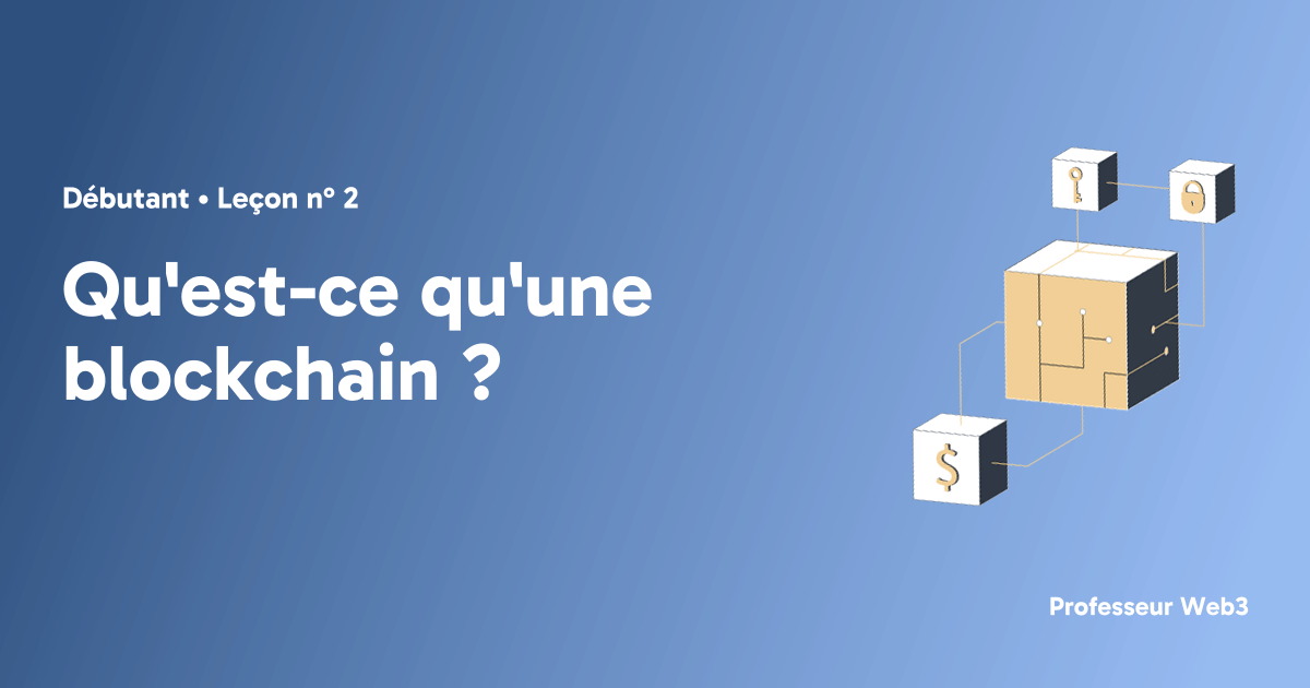 Qu'est-ce qu'une blockchain